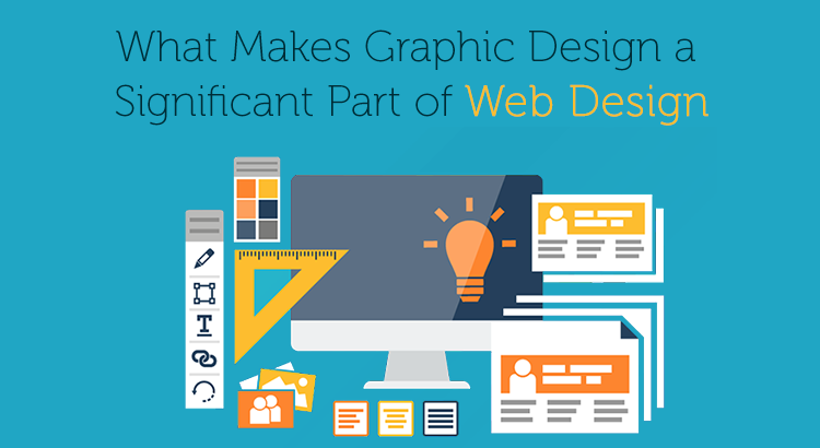 How Graphic Design is a Significant Part of Web Design