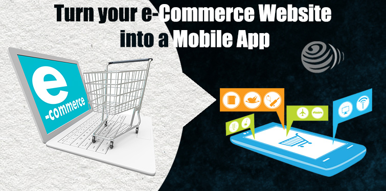 Turn Your e-Commerce Website into a Mobile App