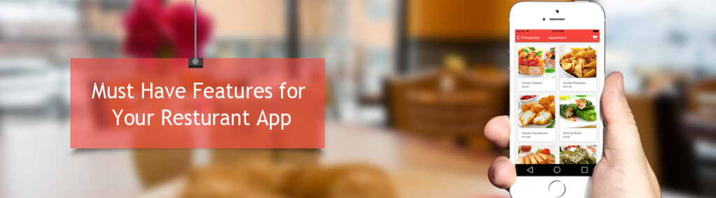Essential Features Your Restaurant App Must Have