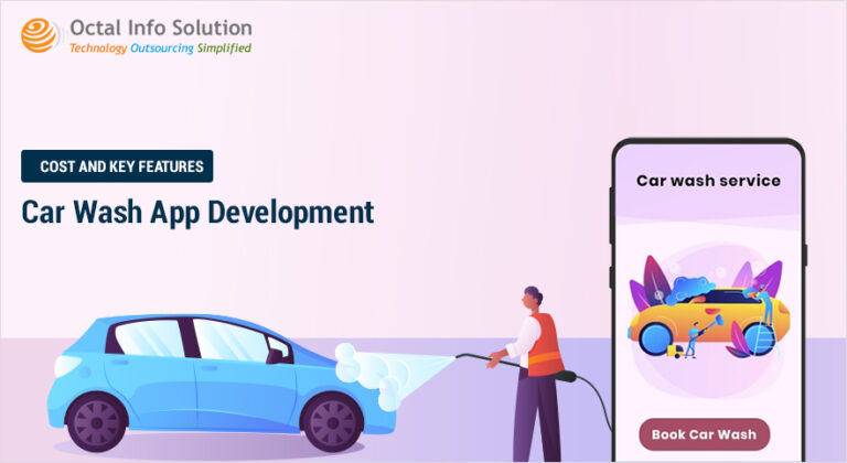 Car Wash App Development - Cost and Key Features - Octal Info Solution